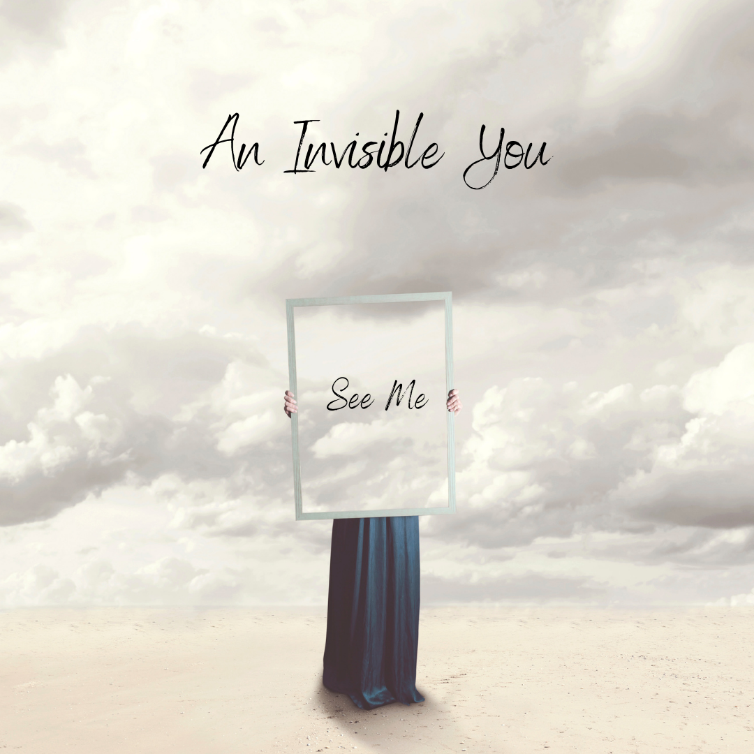 An Invisible You | Karen Coulters